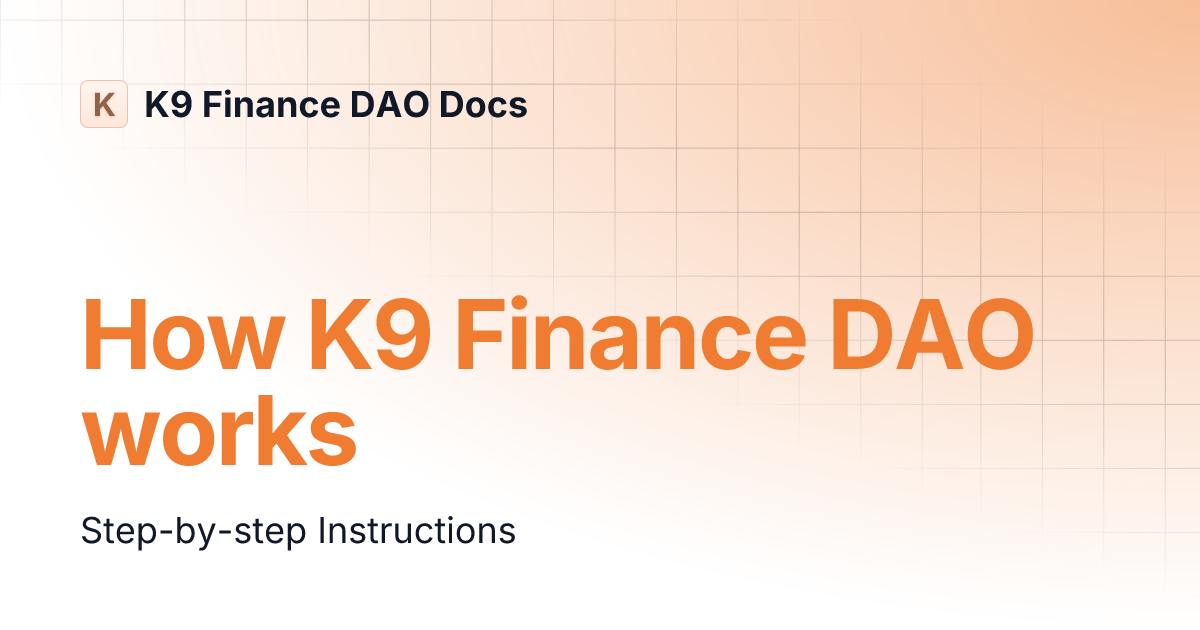 How K9 Finance DAO works | K9 Finance DAO Docs